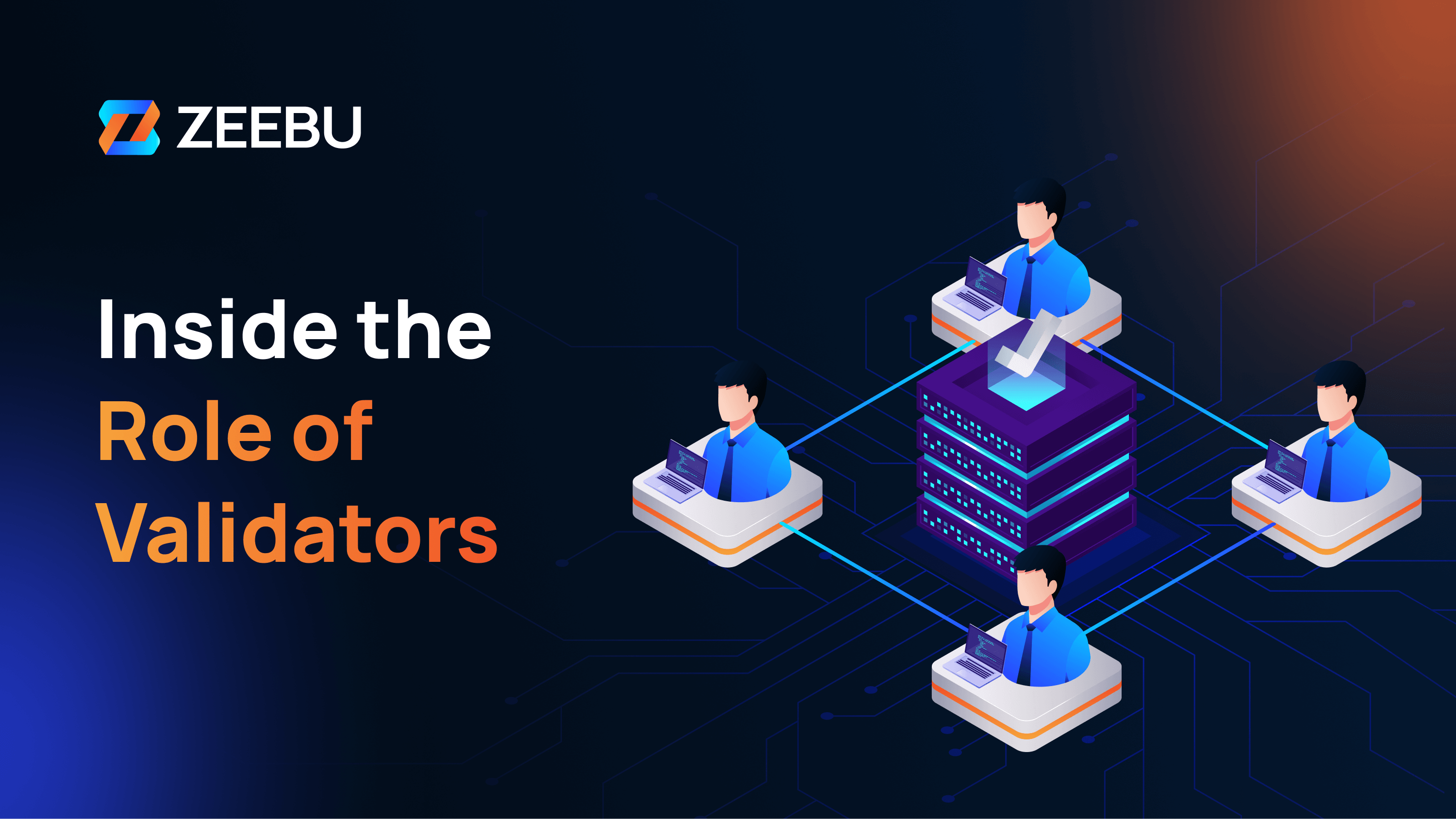 Understanding the Role of Validators in Blockchain